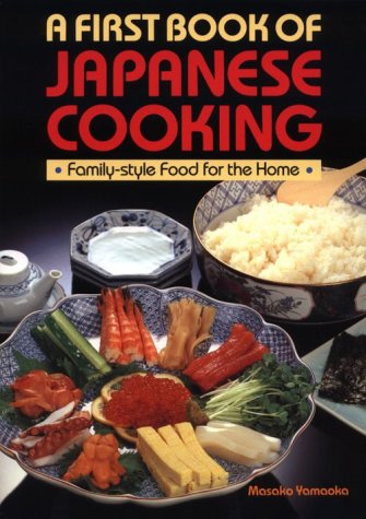 A First Book of Japanese Cooking: Family Style Food for the Home | Eat ...