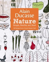 Alain Ducasse Cookbooks Recipes And Biography Eat Your Books