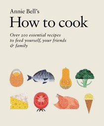 Annie Bell Cookbooks, Recipes and Biography | Eat Your Books