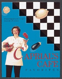 Caprial Pence Cookbooks, Recipes and Biography | Eat Your Books