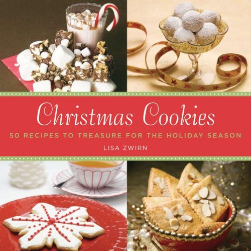 Christmas Cookies: 50 Recipes to Treasure for the Holiday Season | Eat ...