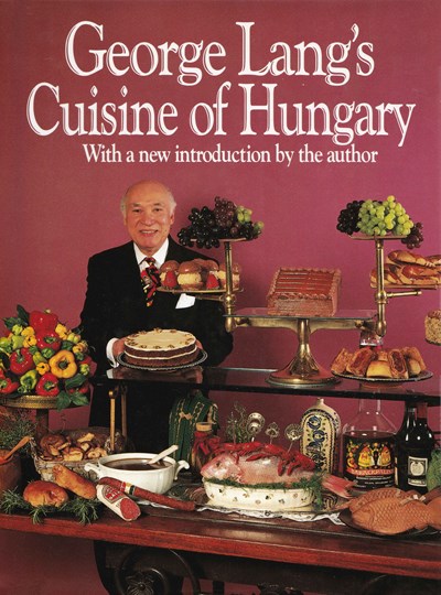 George Lang's Cuisine of Hungary | Eat Your Books