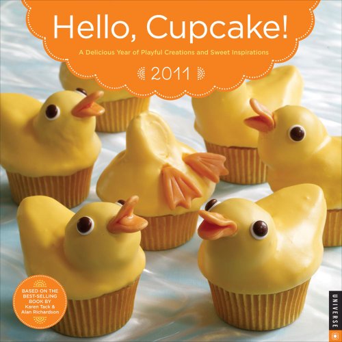 Hello, Cupcake!: 2011 Wall Calendar | Eat Your Books