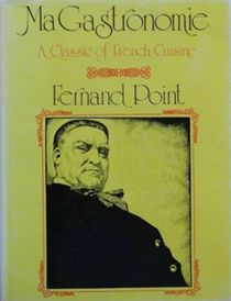 Fernand Point Cookbooks, Recipes and Biography | Eat Your Books