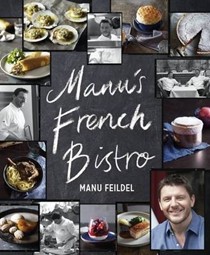 Manu Feildel Cookbooks, Recipes and Biography | Eat Your Books