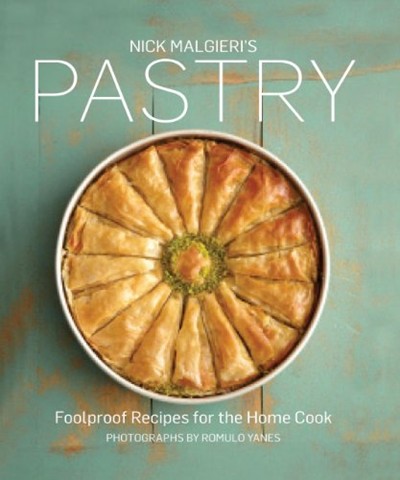 Nick Malgieri's Pastry: Foolproof Recipes for the Home Cook | Eat Your ...