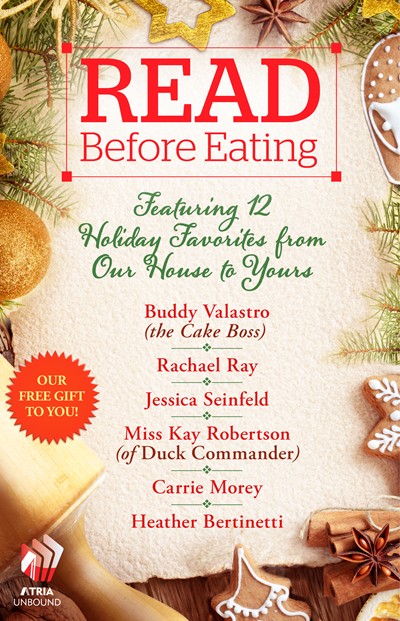 Read Before Eating: Featuring 12 Holiday Favorites from Our Home to ...