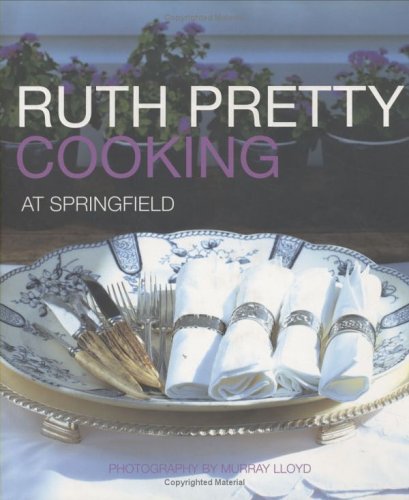 Ruth Pretty Cooking at Springfield | Eat Your Books