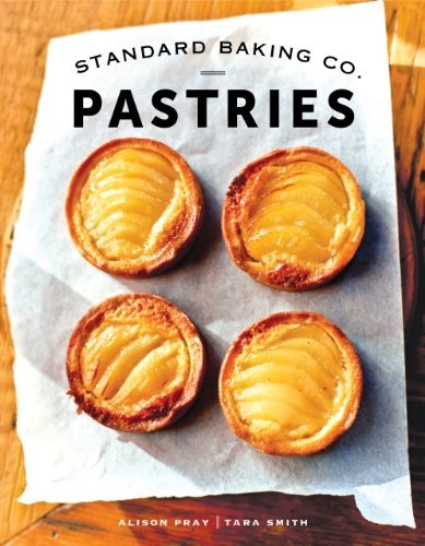 Standard Baking Co. Pastries | Eat Your Books