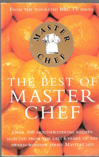 The Best of MasterChef: Over 300 Mouthwatering Recipes Selected from ...