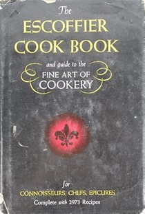 Auguste Escoffier Cookbooks, Recipes and Biography | Eat Your Books