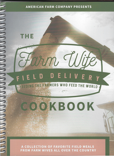 The Farm Wife Field Delivery Cookbook: Feeding the Farmers who Feed the ...