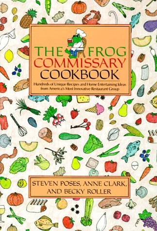 The Frog Commissary Cookbook: Hundreds of Unique Recipes and Home ...