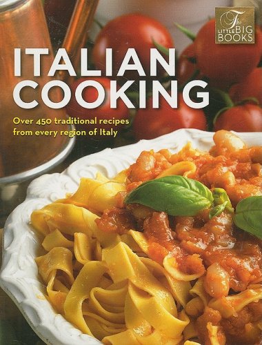 The Little Big Italian Cookbook: The Bite Size Cook Book That Comes ...