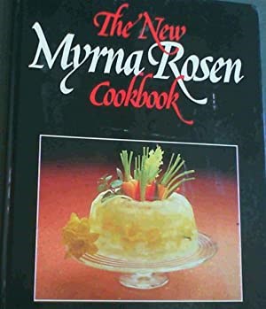 The New Myrna Rosen Cookbook | Eat Your Books