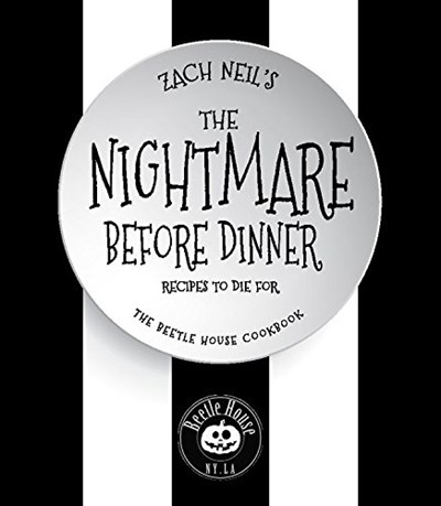 The Nightmare Before Dinner: Recipes to Die For: The Official Beetle ...