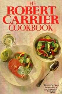Robert Carrier Cookbooks, Recipes and Biography | Eat Your Books