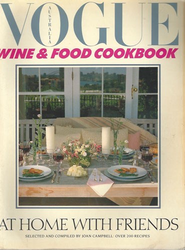 Vogue Australia Wine & Food Cookbook 1987: At Home with Friends | Eat ...