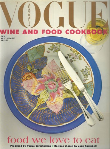 Vogue Australia Wine & Food Cookbook 1994: Food We Love to Eat | Eat ...