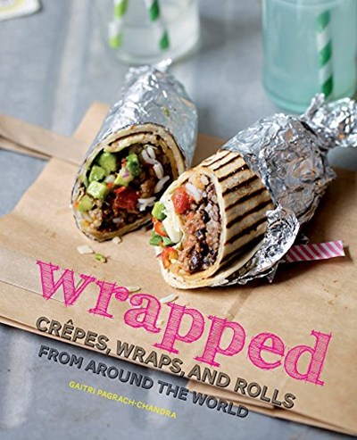 Wrapped: Crêpes, Wraps, and Rolls from Around the World | Eat Your Books