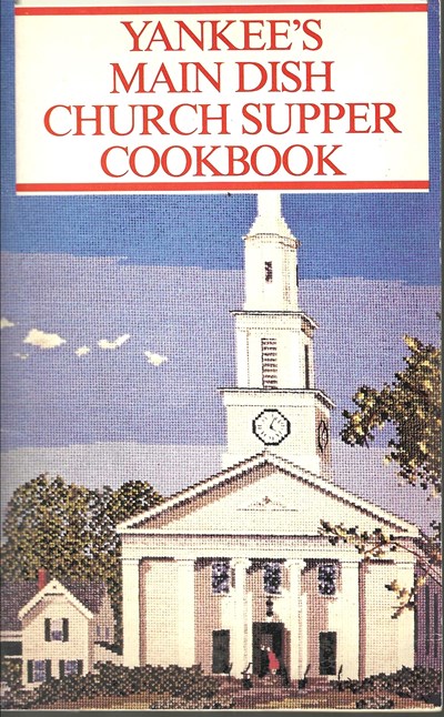 Yankee's Main Dish Church Supper Cookbook | Eat Your Books